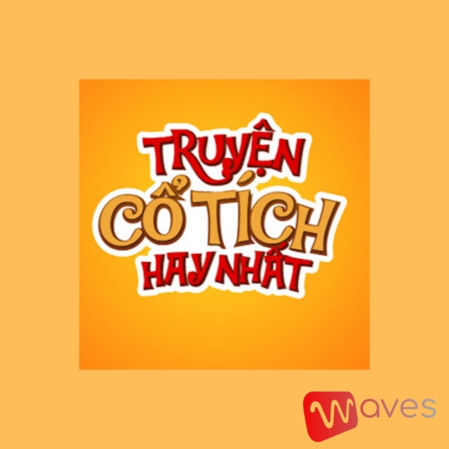 S1E3 - SỰ TÍCH TRÁI CHÔM CHÔM - TRUYỆN CỔ TÍCH HAY NHẤT - WAVES - Truy?n C? Tích Hay Nh?t WAVES ...