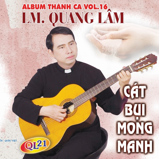 Cát Bụi Mong Manh - Lm Quang Lâm - Nhac.vn